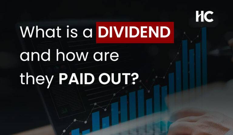 What is a Dividend and How Are They Paid Out? - HC Consultancy Services